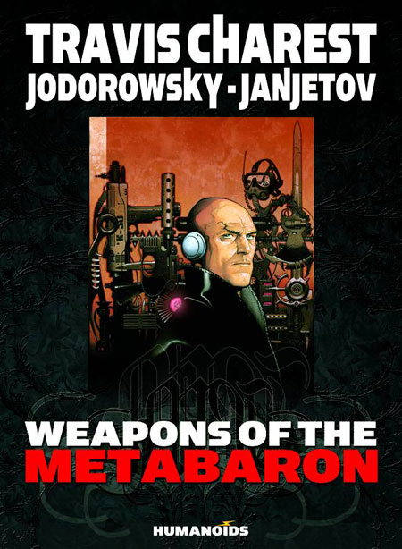 Weapons of the Metabaron - Jodorowsky/Charest - Modern Age Comic Books ...